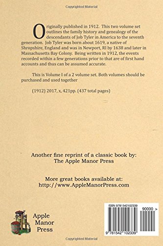 The Tyler Genealogy Volume I: The Descendants of Job Tyler, of Andover, Massachusetts, 1619-1700