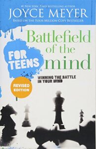 battlefield of the mind for teens: winning the battle in your mind