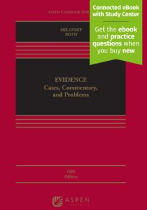 evidence: cases, commentary, and problems [connected ebook with study center] (aspen casebook)