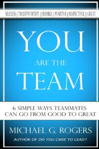 you are the team: 6 simple ways teammates can go from good to great