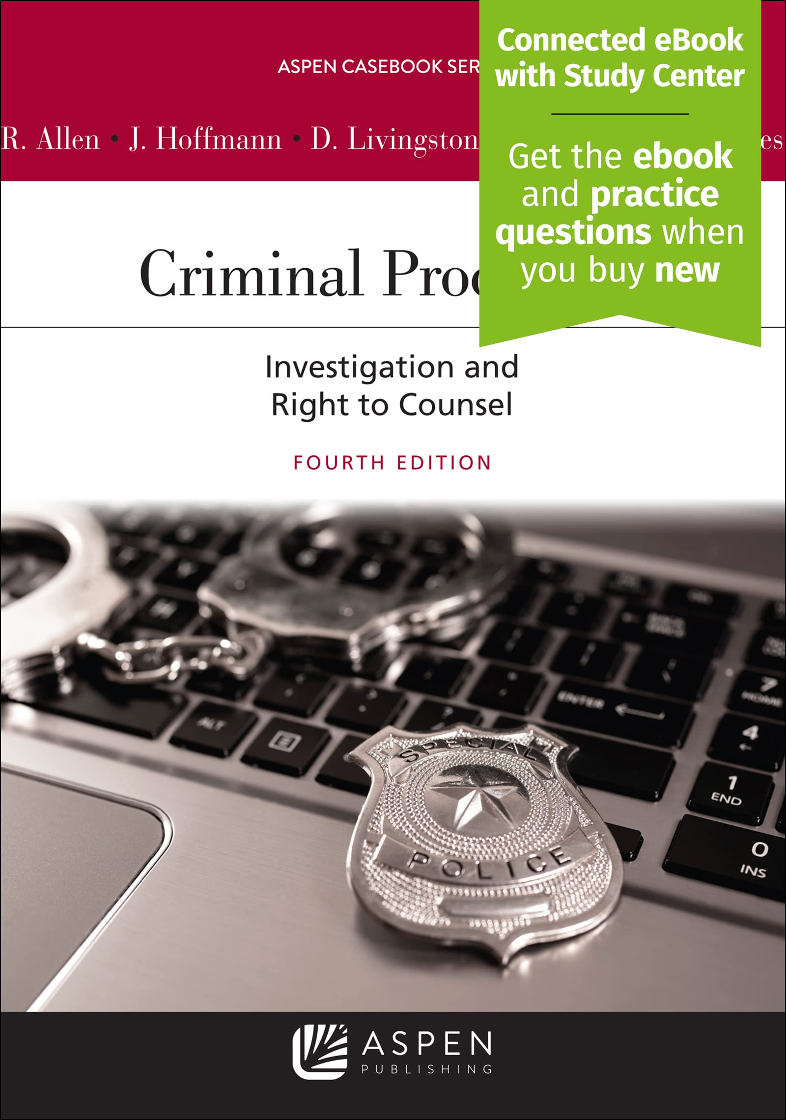 Criminal Procedure: Investigation and the Right to Counsel [Connected eBook with Study Center] (Aspen Casebook)