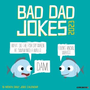 bad dad jokes 2023 wall calendar