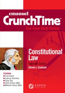 emanuel crunchtime for constitutional law (emanuel crunchtime series)