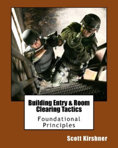 building entry and room clearing tactics: foundational principles