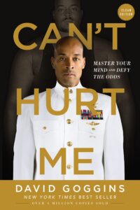 can't hurt me: master your mind and defy the odds - clean edition