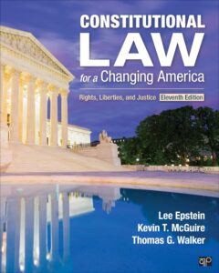 constitutional law for a changing america: rights, liberties, and justice