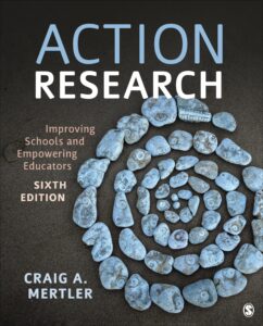 action research: improving schools and empowering educators