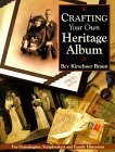 crafting your own heritage album