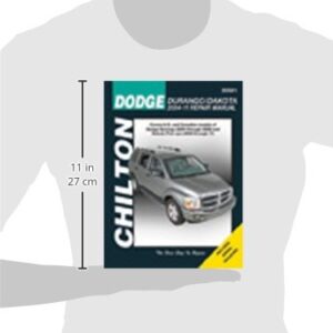 Chilton Total Car Care Dodge Durango 2004-2009 & Dakota Pick-ups 2005-2011 Repair Manual (Chilton's Total Car Care Repair Manual)