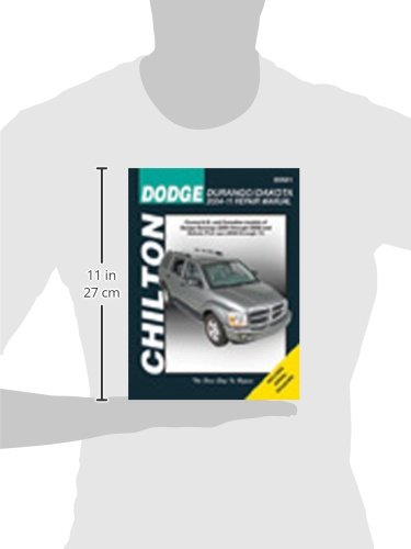 Chilton Total Car Care Dodge Durango 2004-2009 & Dakota Pick-ups 2005-2011 Repair Manual (Chilton's Total Car Care Repair Manual)