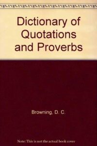 dictionary of quotations and proverbs