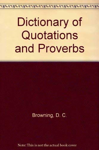 Dictionary of Quotations and Proverbs