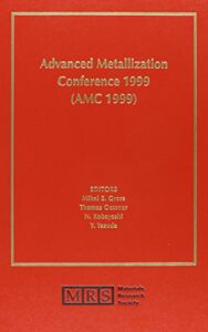 advanced metallization conference 1999 (amc 1999): volume 15 (mrs conference proceedings)