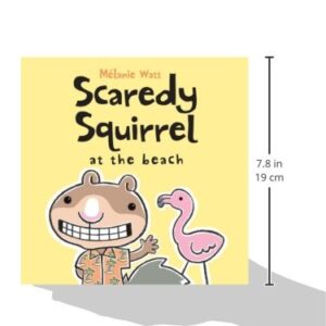 Scaredy Squirrel at the Beach