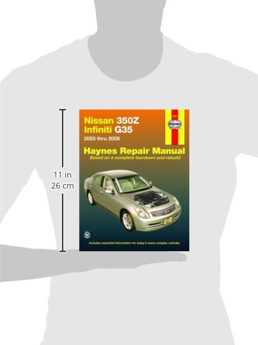 Nissan 350Z & Infiniti G35, 2003-2008 (Haynes Repair Manual) Haynes, Editors