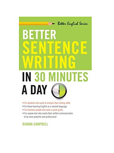 Better Sentence Writing in 30 Minutes a Day (Better English series)