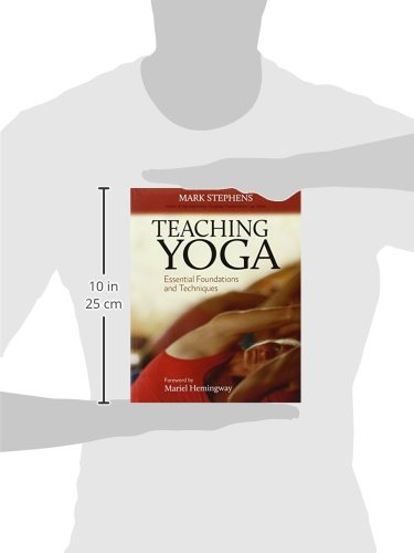 Teaching Yoga: Essential Foundations and Techniques