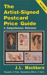 the artist-signed postcard price guide: a comprehensive reference