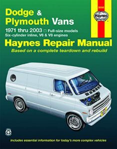 dodge tradesman, sportsman & plymouth voyager full-size in-line 6, v6 & v8 vans (71-03) haynes repair manual (does not include information specific to cng models) (haynes repair manuals)