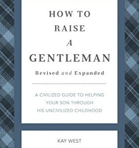 How to Raise a Gentleman