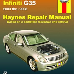 Nissan 350Z & Infiniti G35, 2003-2008 (Haynes Repair Manual) Haynes, Editors