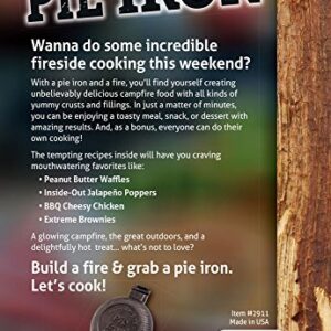 Pie Iron Creations (Delicious Fireside Cooking)