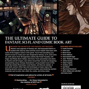 Masters and Legends of Fantasy Art, 2nd Expanded Edition: Techniques for Drawing, Painting & Digital Art from Fantasy Legends (Fox Chapel Publishing) Dozens of In-Depth Interviews & Workshops