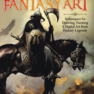 Masters and Legends of Fantasy Art, 2nd Expanded Edition: Techniques for Drawing, Painting & Digital Art from Fantasy Legends (Fox Chapel Publishing) Dozens of In-Depth Interviews & Workshops