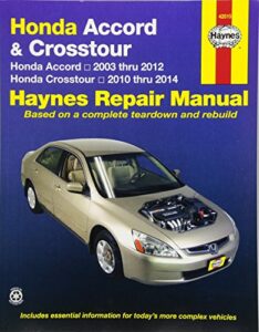 honda accord 2003-2007 repair manual (hayne's automotive repair manual)