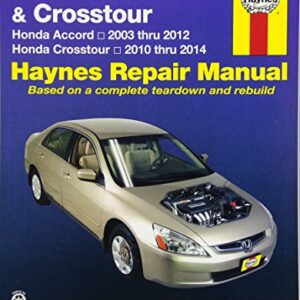 Honda Accord 2003-2007 Repair Manual (Hayne's Automotive Repair Manual)