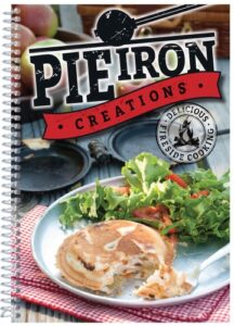 pie iron creations (delicious fireside cooking)