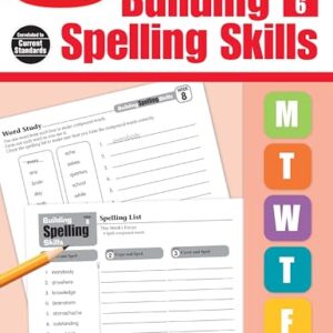 Evan-Moor Building Spelling Skills, Grade 6 - Homeschooling & Classroom Resource Workbook, Reproducible Worksheets, Teaching Edition, Spelling Strategies, Reading and Writing Skills