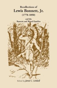 recollections of lewis bonnett, jr. (1778-1850) and the bonnett and wetzel families