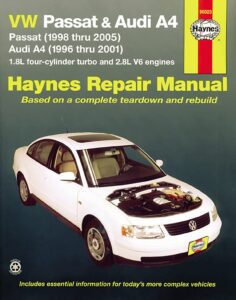 vw passat & audi a4: passat (1998 thru 2005) & audi a4 (1996 thru 2001) 1.8l 4-cylinder turbo and 2.8l v6 engines (automotive repair manual) haynes, j.j.