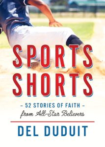 sports shorts: 52 stories of faith from all-star believers