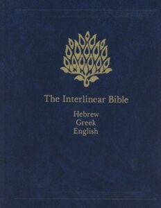 the interlinear bible: hebrew-greek-english (english, hebrew and greek edition)