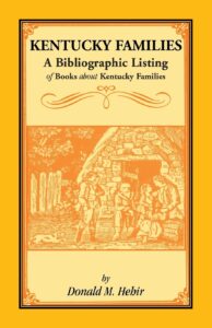 kentucky families: a bibliographic listing of books about kentucky families