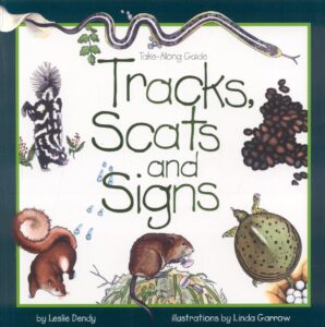 tracks, scats and signs (take along guides)