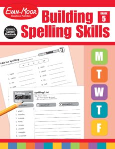 evan-moor building spelling skills, grade 5 - homeschooling & classroom resource workbook, reproducible worksheets, teaching edition, spelling strategies, reading and writing skills