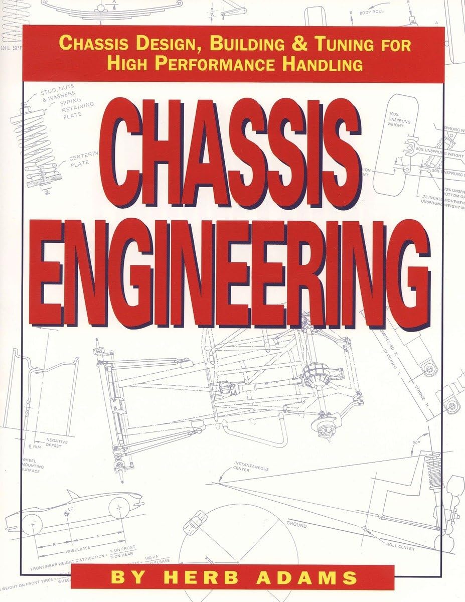 Chassis Engineering: Chassis Design, Building & Tuning for High Performance Handling