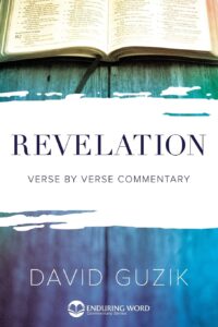 revelation: verse by verse commentary (enduring word commentary)