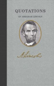 quotations of abraham lincoln (quotations of great americans)