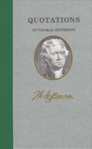 quotations of thomas jefferson (quotations of great americans)