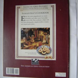 Samantha's Cookbook: A Peek at Dining in the Past With Meals You Can Cook Today (American Girl Collection)