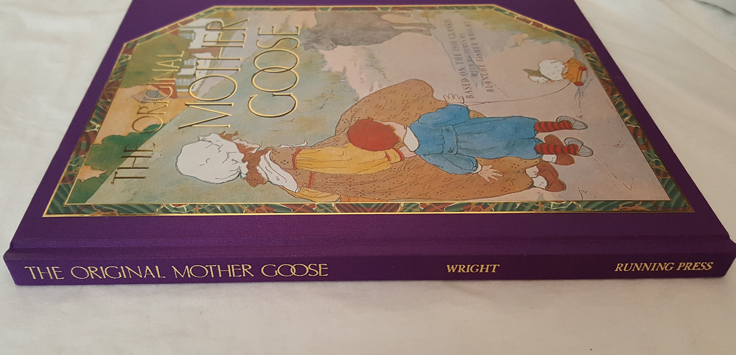 The Original Mother Goose: Based on the 1916 Classic