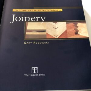 The Complete Illustrated Guide To Joinery (Complete Illustrated Guides)