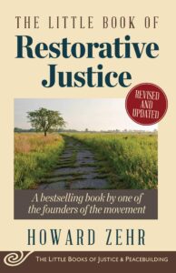 little book of restorative justice: revised and updated (justice and peacebuilding)