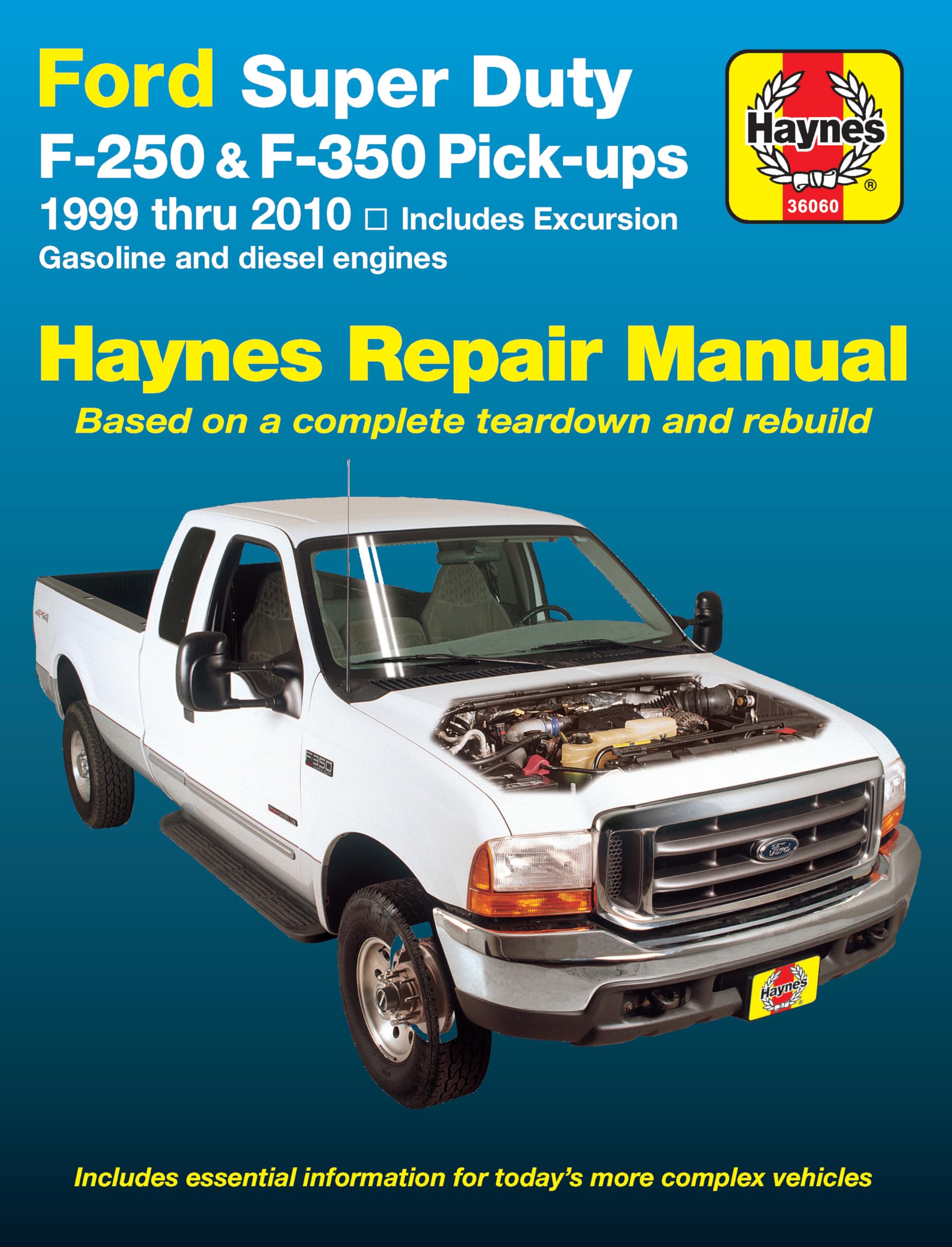 Ford Super Duty F-250 & F-350 Pick-Ups and Excursion, 1999 - 2010 (Haynes Repair Manual)