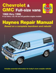 chevrolet & gmc full-size vans (68-96) haynes repair manual (does not include information specific to 454 engine or diesel engine information, or 1996 ... and savana models.) (haynes repair manuals)