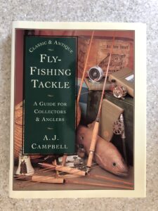 classic and antique fly-fishing tackle: a guide for collectors and anglers